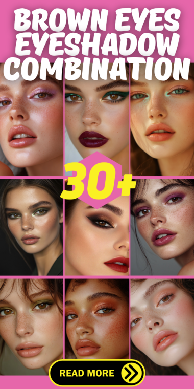 Make Brown Eyes POP With 25 Stunning Eyeshadow Combinations