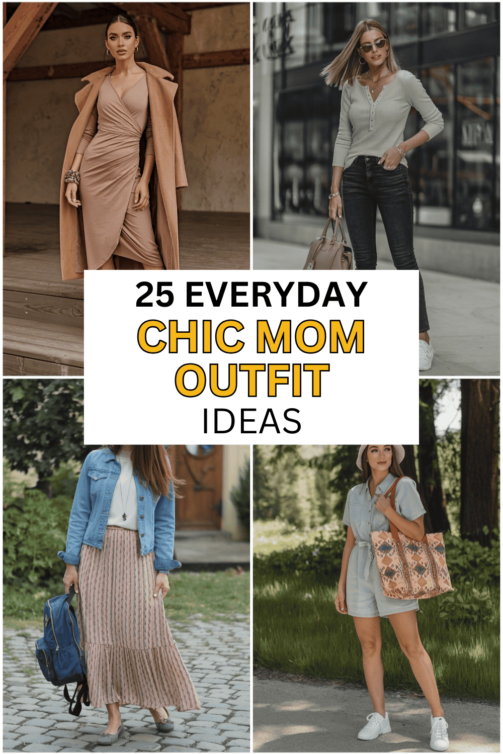 25 Everyday Chic Mom Outfit Ideas: Stylish Yet Comfy